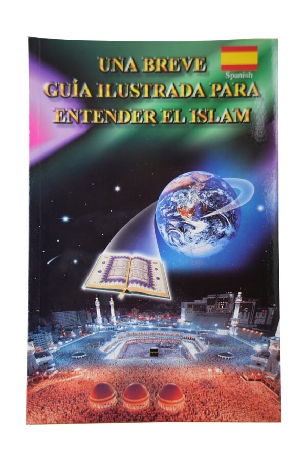 A BRIEF ILLUSTRATED GUIDE TO UNDERSTANDING ISLAM (SPANISH) – IPSI ...